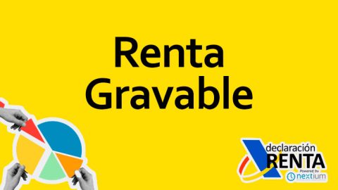 Renta Gravable en España: Todo lo que necesitas saber